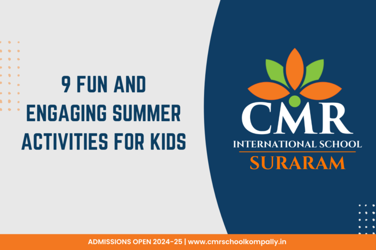 9 Fun and Engaging Summer Activities for Kids - cmrinternationalsuraram.com